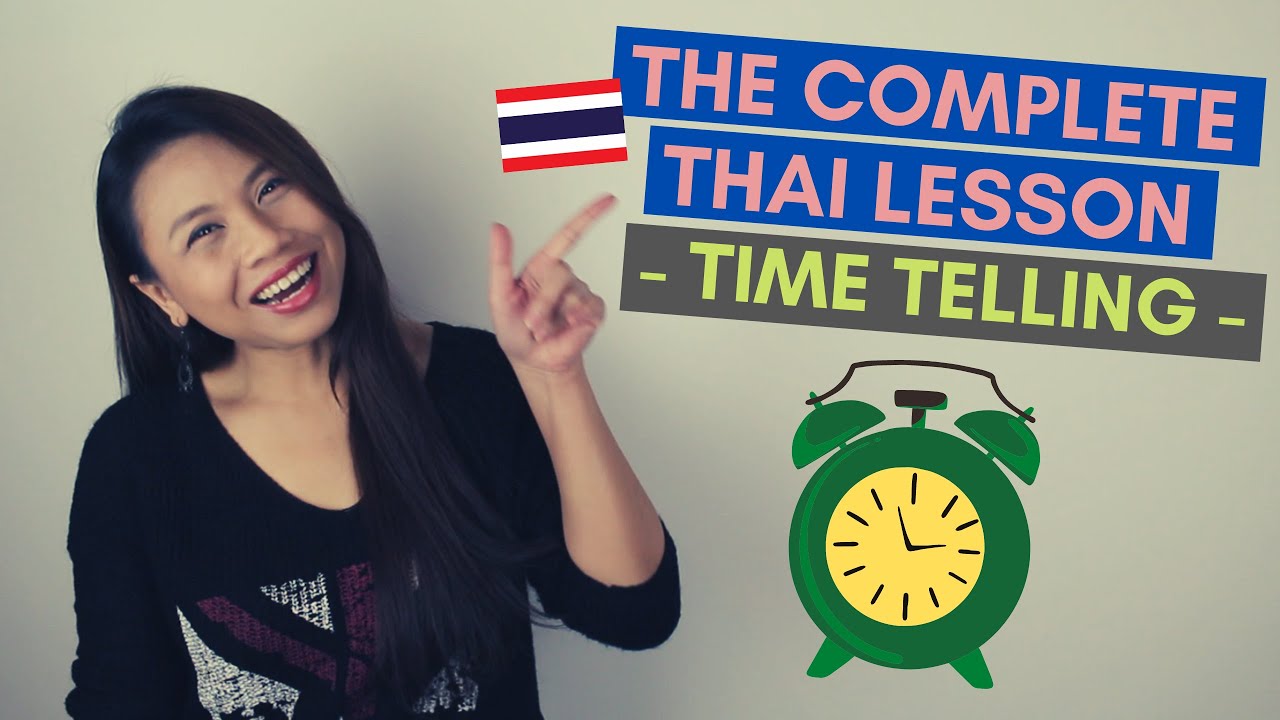 Daily Life Thai Time Telling l Thai for Beginners l Basic Thai # ...
