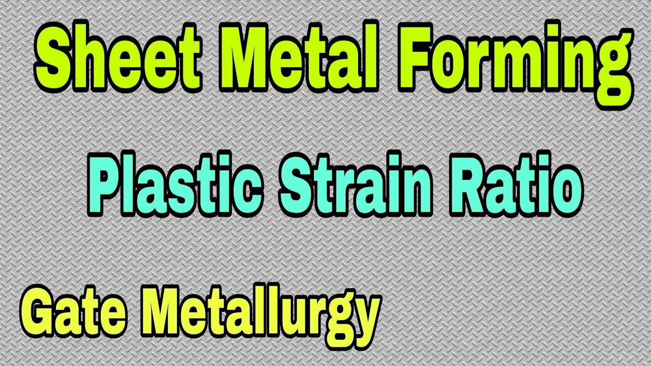Calculation of Plastic Strain Ratio// Sheet Metal Forming ...