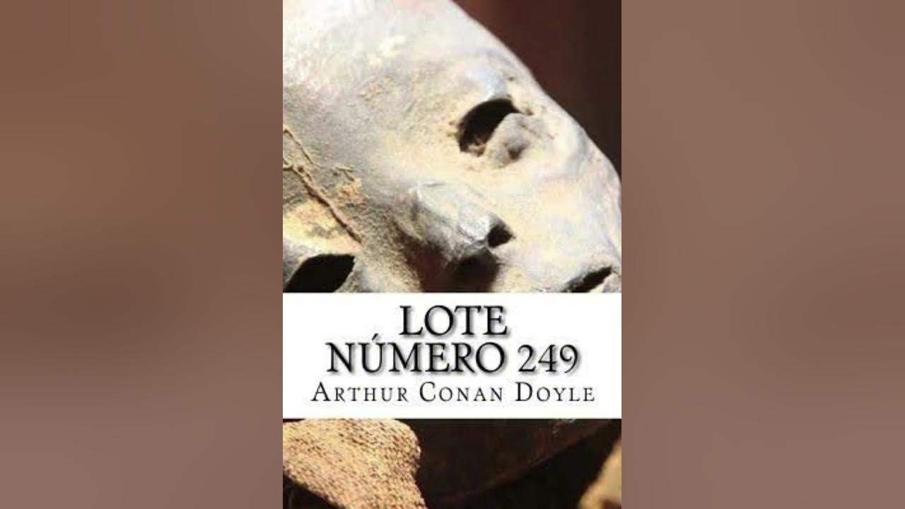 Lote Número 249 de Arthur Conan Doyle - YouTube