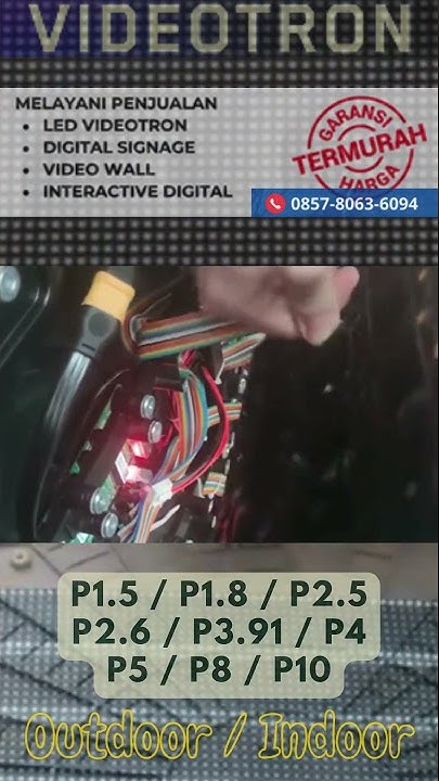 Jual Dan Pasang Videotron Outdoor & Indoor Resolusi P1.5/P1.8/P2.5/P2.6/P3.91/P4/P5/P8 - YouTube