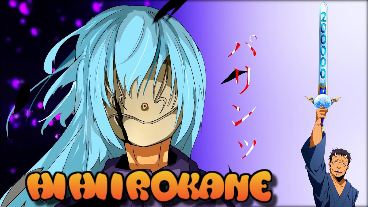 HIHIIROKANE ! TENSEI SHITARA SLIME DATTA KEN - YouTube