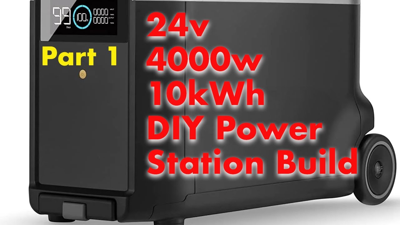DIY power station build. Watch me build a Massive 24v, 4000w, 10kWh ...