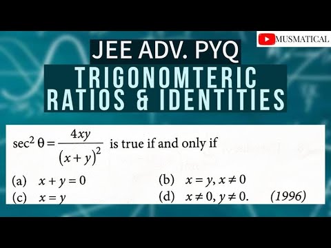 JEE ADV. PYQ: TRIGONOMETRIC RATIOS & IDENTITIES - YouTube
