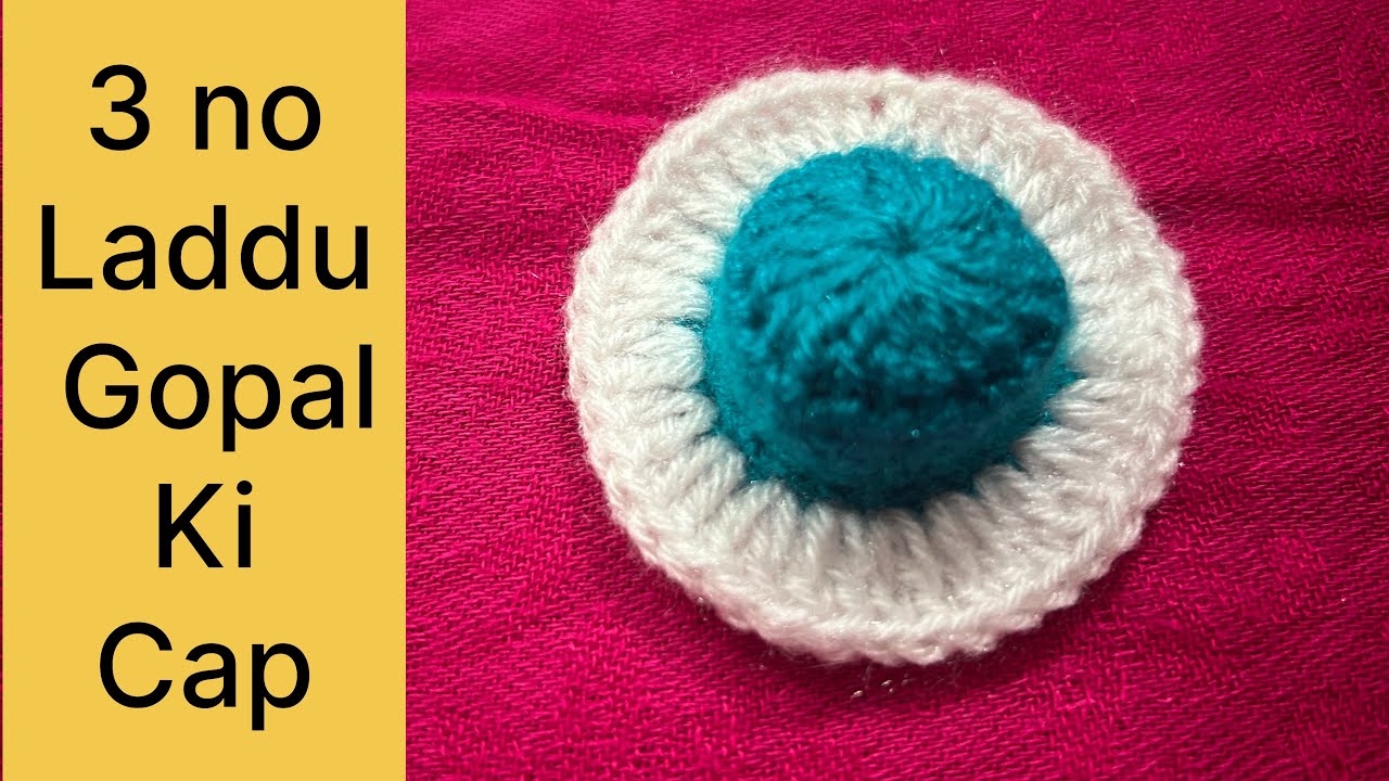 3 no Laddu Gopal ki woollen Cap | Krishna ki cap | कान्हा जी की ऊन की ...