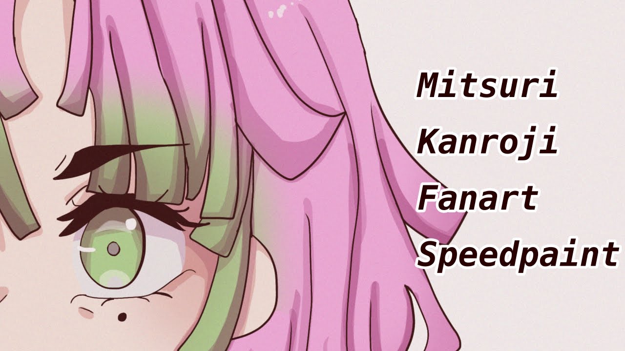 Mitsuri Kanroji | Demon Slayer Fanatt Speedpaint - YouTube