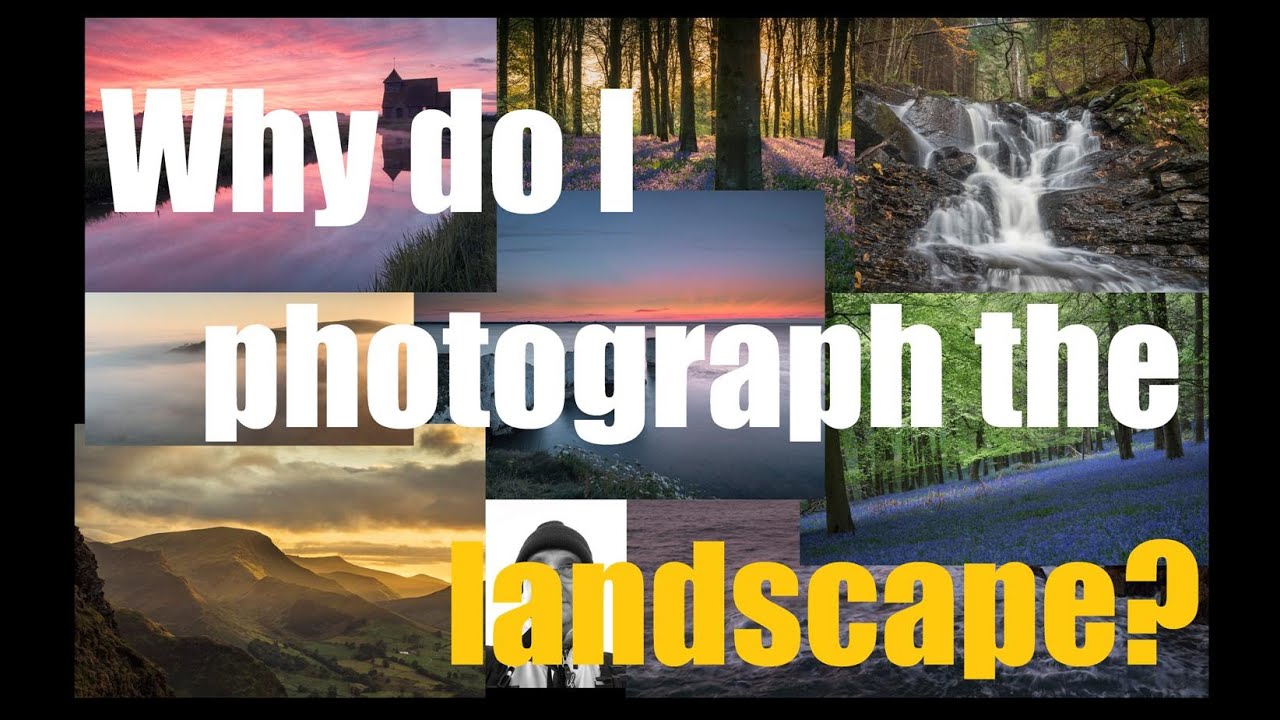 #023 Landscape Photography - Why do I photograph the landscape? - YouTube