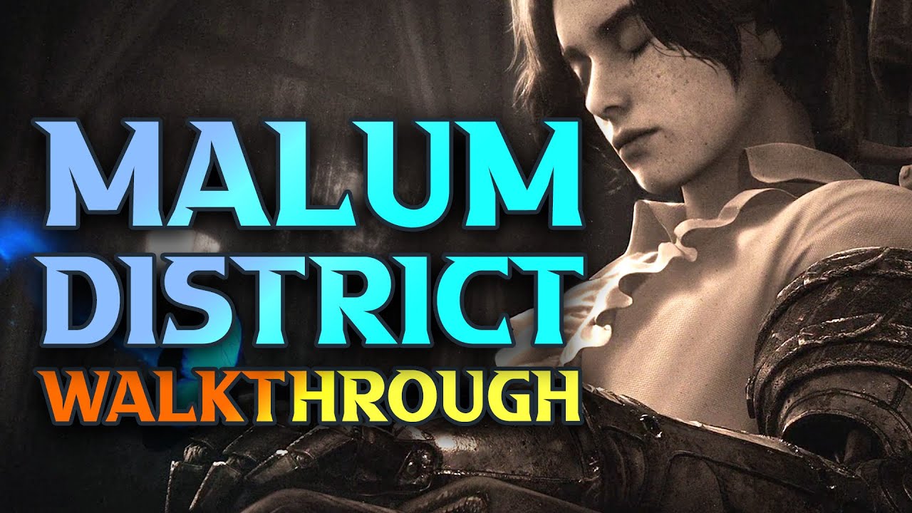 Malum District Walkthrough - Lies Of P Guide To Malum District - YouTube