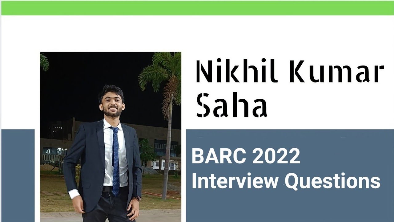 BARC 2022 Interview Questions by Nikhil Kumar Saha | GATE AIR 1 - YouTube