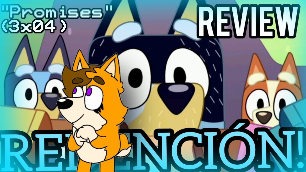 Bluey REVIEW - "Promises" (3x04) EN ESPAÑOL! - YouTube