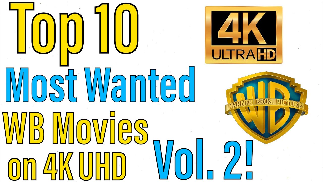 Top 10 Most Wanted Warner Bros Movies on 4K UHD Blu-ray Vol. 2! - YouTube
