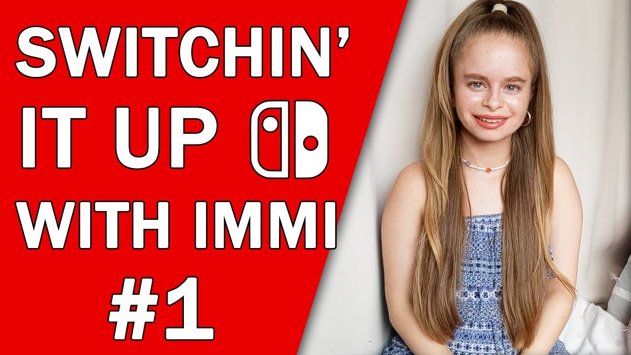 Switchin' It Up with Immi #1 | Imogen's Review on getting a Switch ...