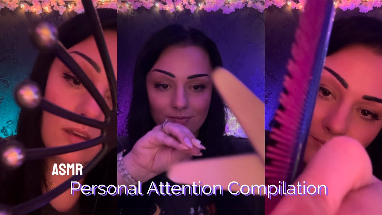 Personal Attention Compilation 🌼 | ASMR for relaxation & sleep - YouTube