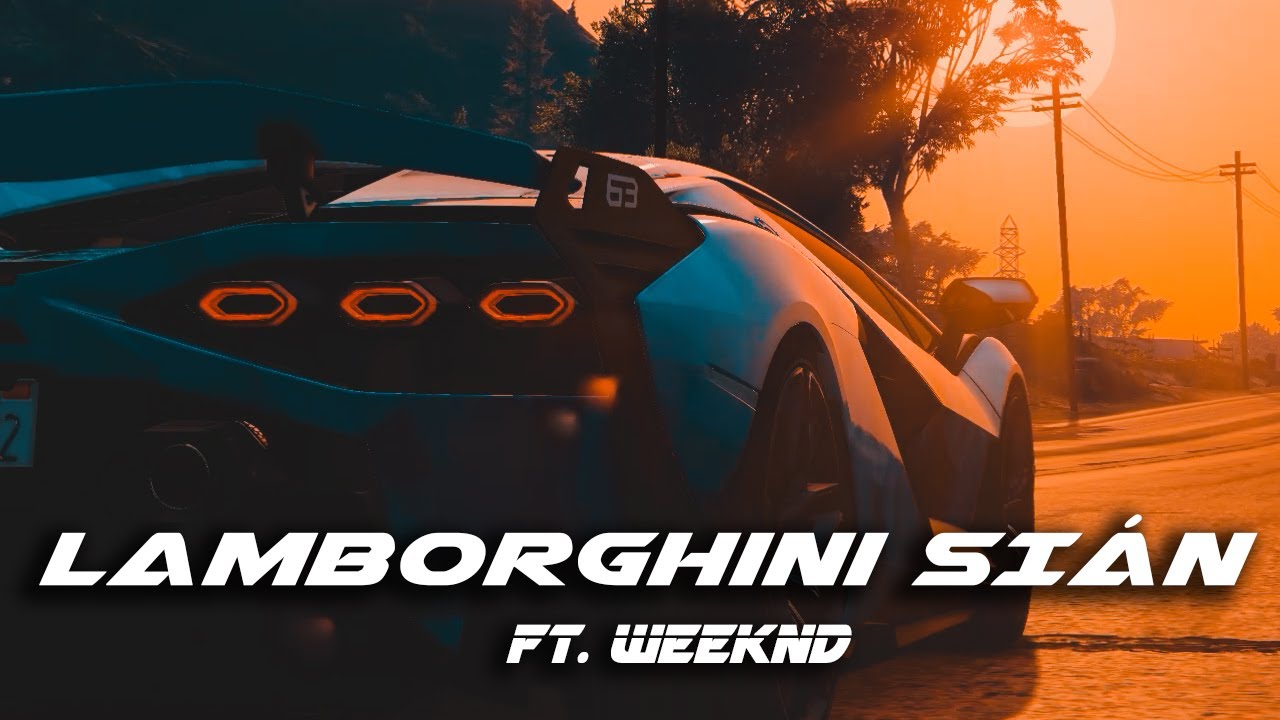 The Weeknd Blinding Lights X Lamborghini SIÁN ||GTA 5 CINEMATIC # ...
