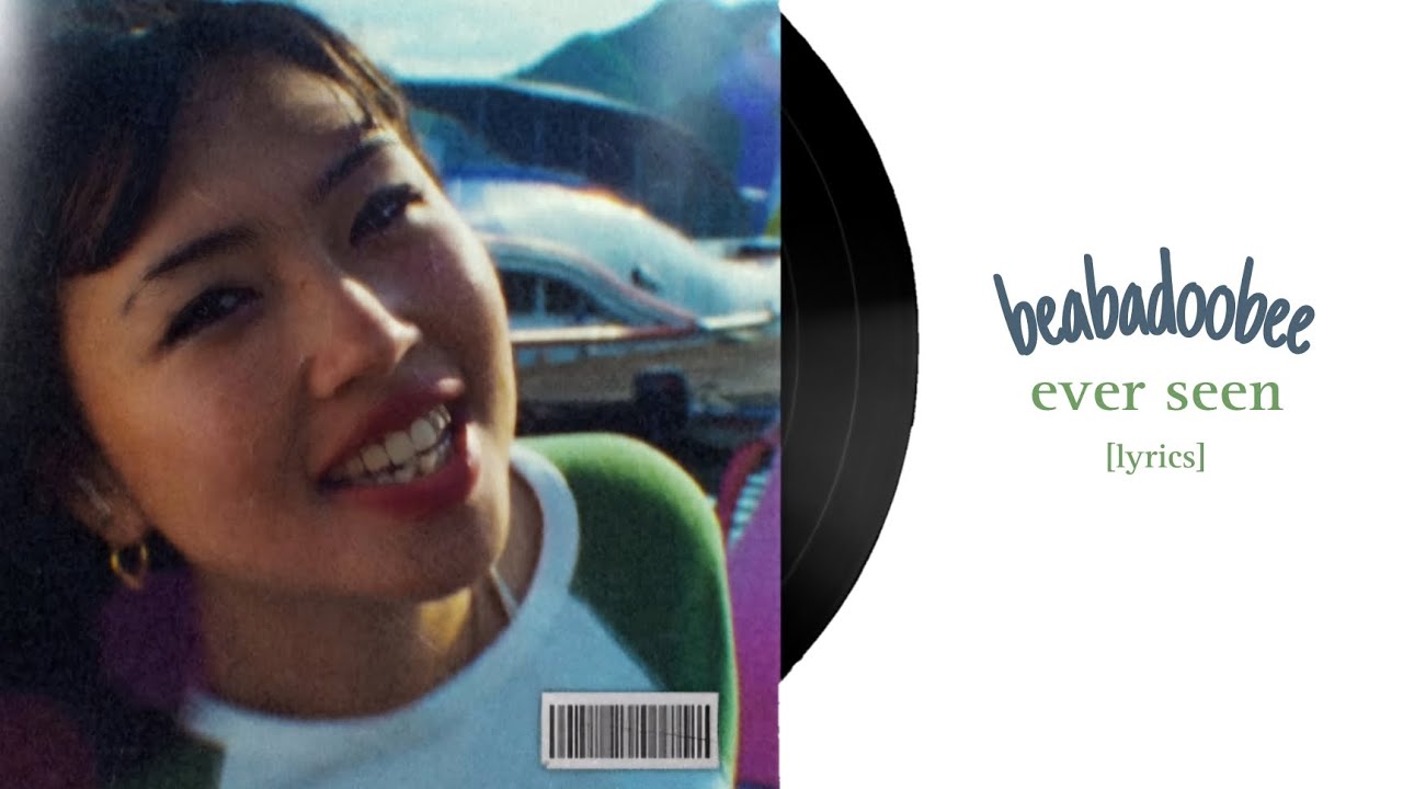 beabadoobee - ever seen [lyrics] - YouTube