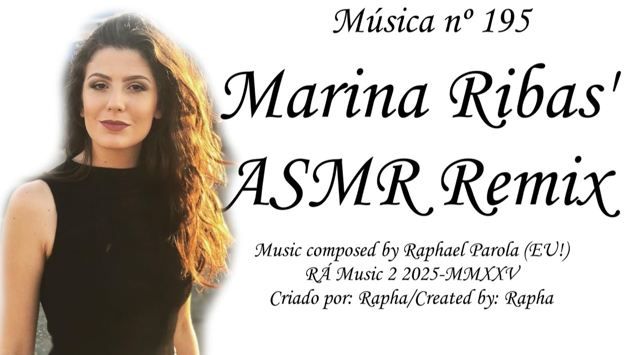 Música nº 195-Marina Ribas' ASMR Remix - YouTube