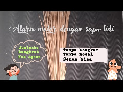 membuat alarm sepeda motor dengan "SAPU LIDI"@mashantokchanel4194 - YouTube