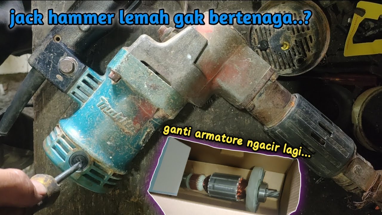 CARA PASANG ARMATURE BARU BOR JACK HAMMER MAKITA HM 0810 || mesin bobok ...