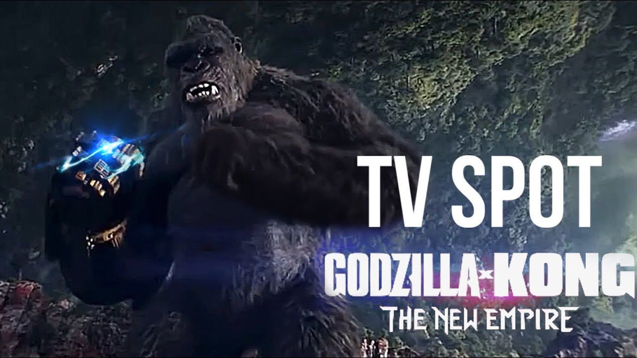 GODZILLA X KONG: The New Empire - Tv Spot "Kong's Beast Glove" [HD ...