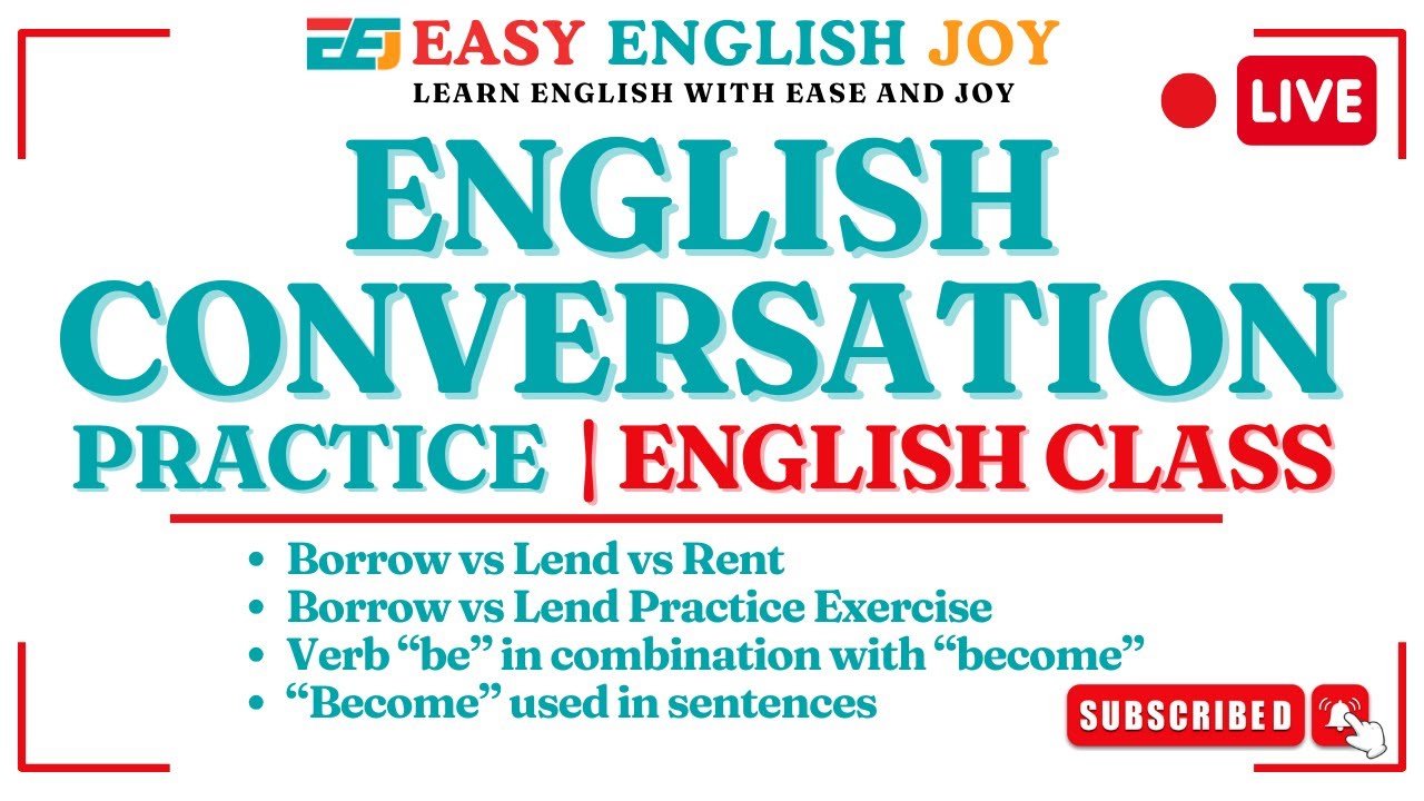 Borrow / Lend / Rent | Verb "Be" with Become | Conversation Practice ...