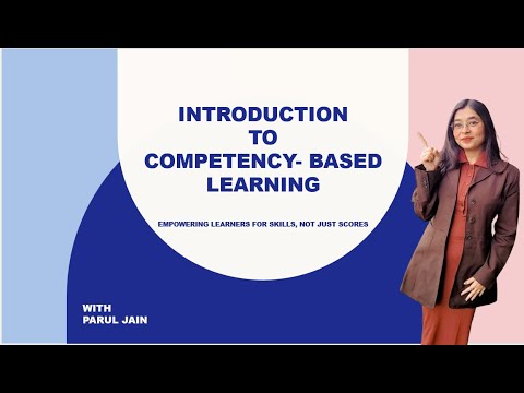 What is Competency-Based Learning (CBL)? | NEP 2020 | Guide for Teachers | Next Step By Parul ...