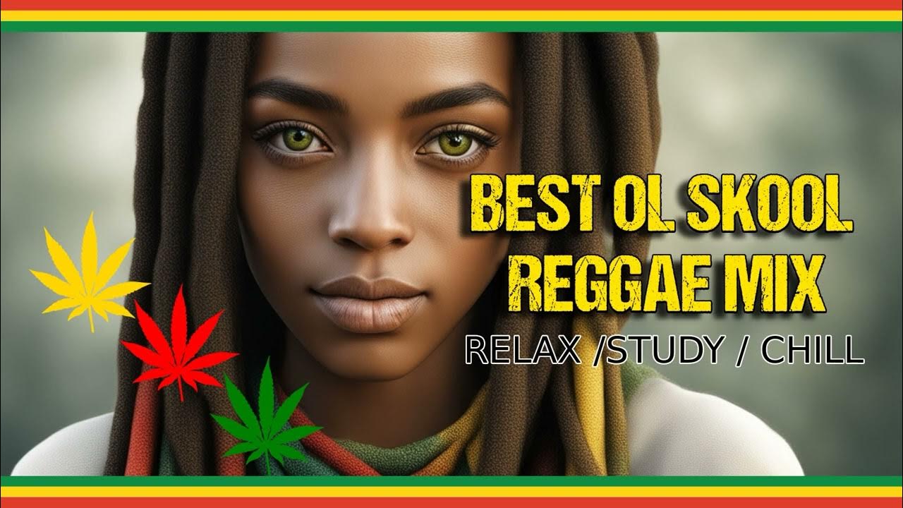 Best Ol Skool Reggae Mix/ Relax/ Study/ Chill/ Reggae Instrumentals Over 1 Hour of Music No ...