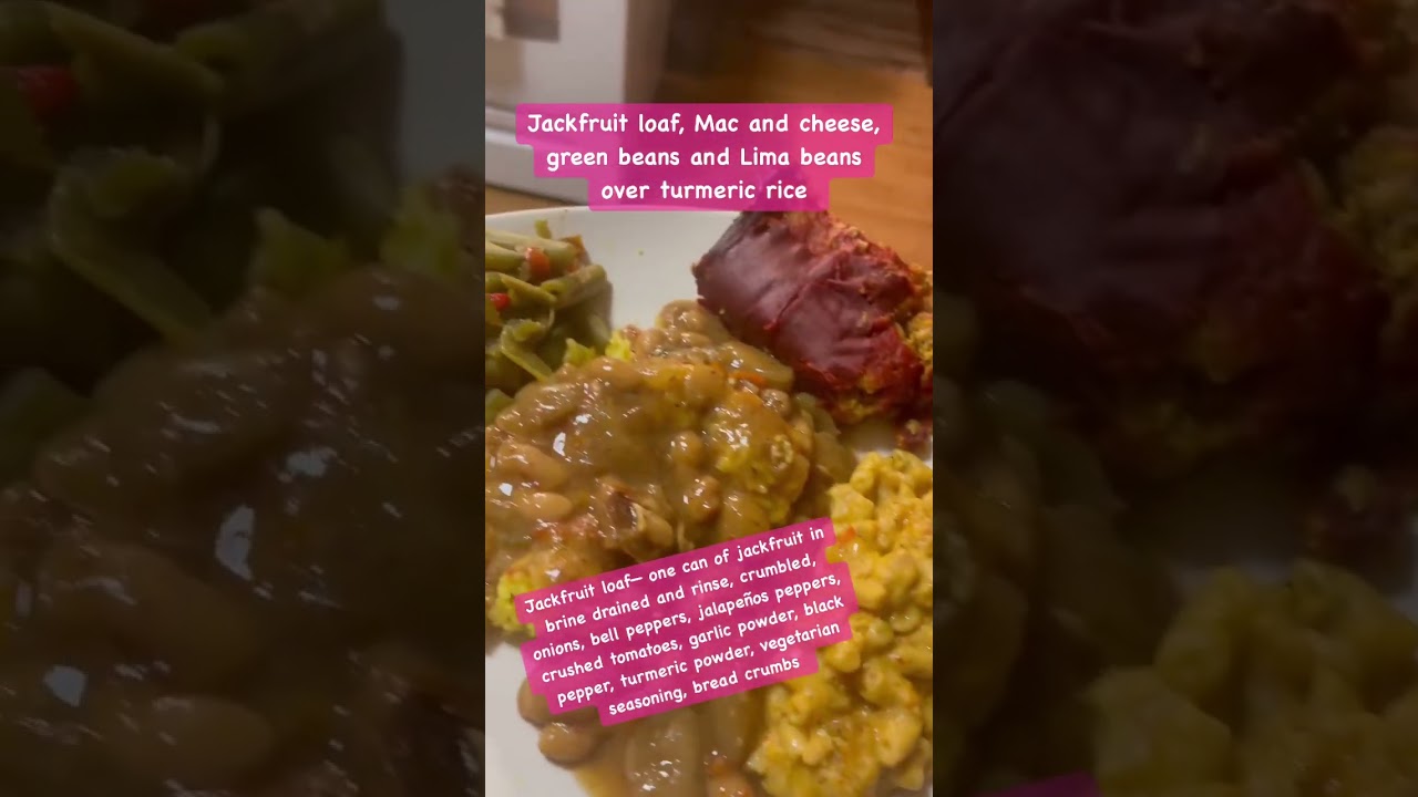 Jackfruit loaf, Lima beans over turmeric rice, greens beans and Mac and ...