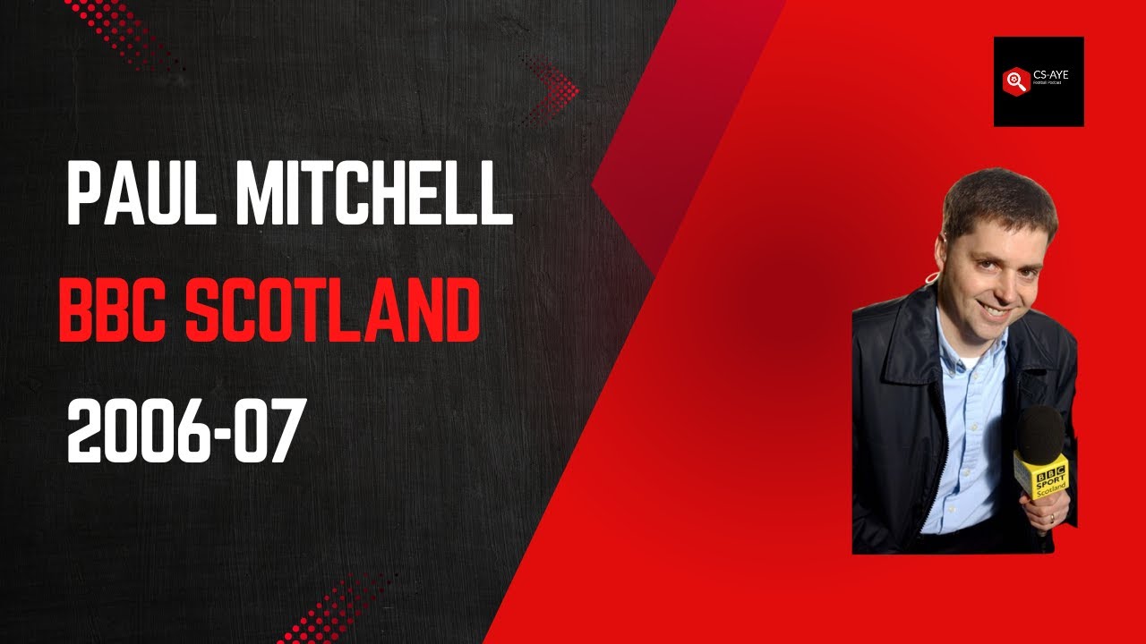 Paul Mitchell - BBC Scotland - 2006-07 - YouTube