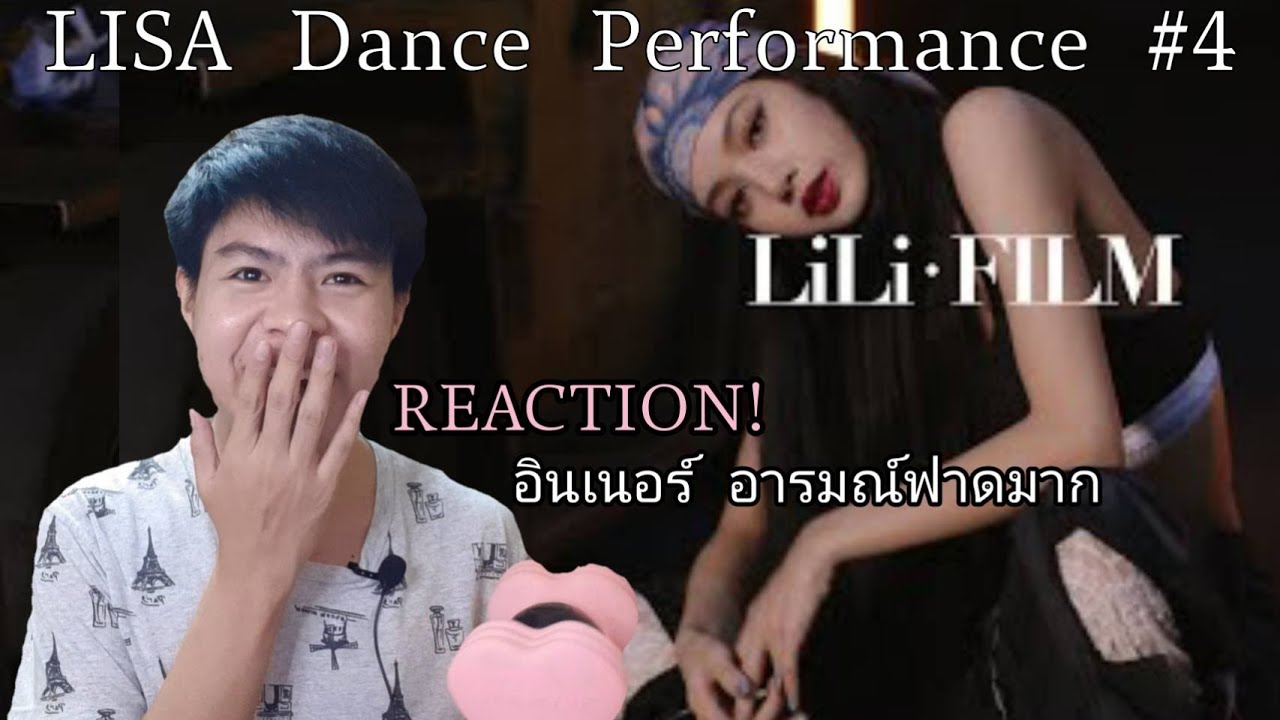 LILI's FILM #4 - LISA Dance Performance Video | พี่เพชร REACTION! - YouTube
