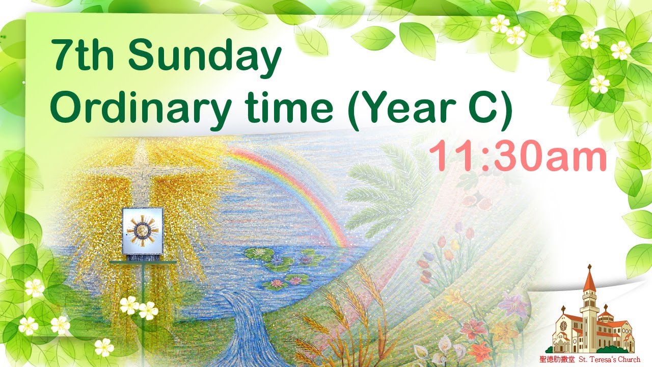 7th Sunday of Ordinary Time (Year C) - 11:30am - YouTube
