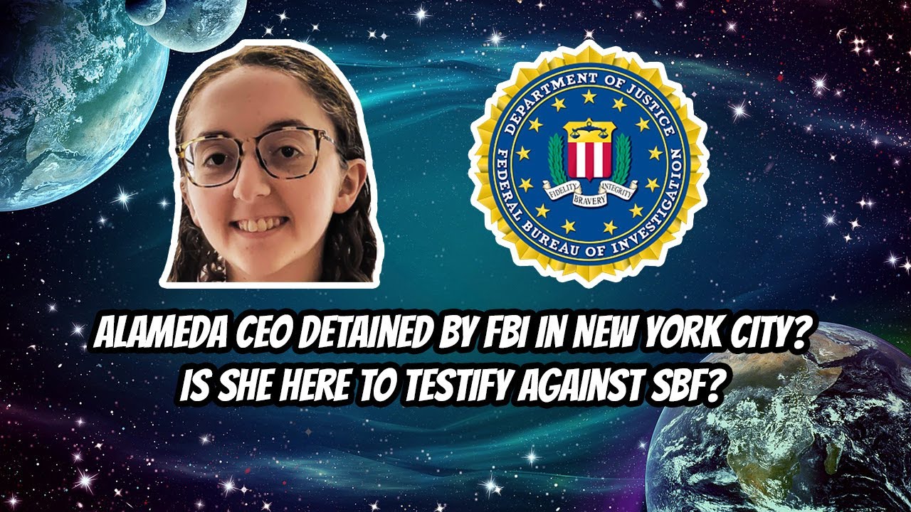 Alameda CEO detained by the FBI? Is she here to testify against SBF ...