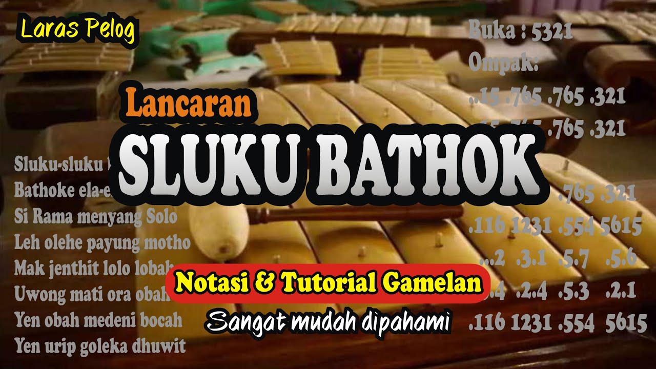 Lancaran SLUKU SLUKU BATHOK - Notasi & Tutorial Gamelan - YouTube