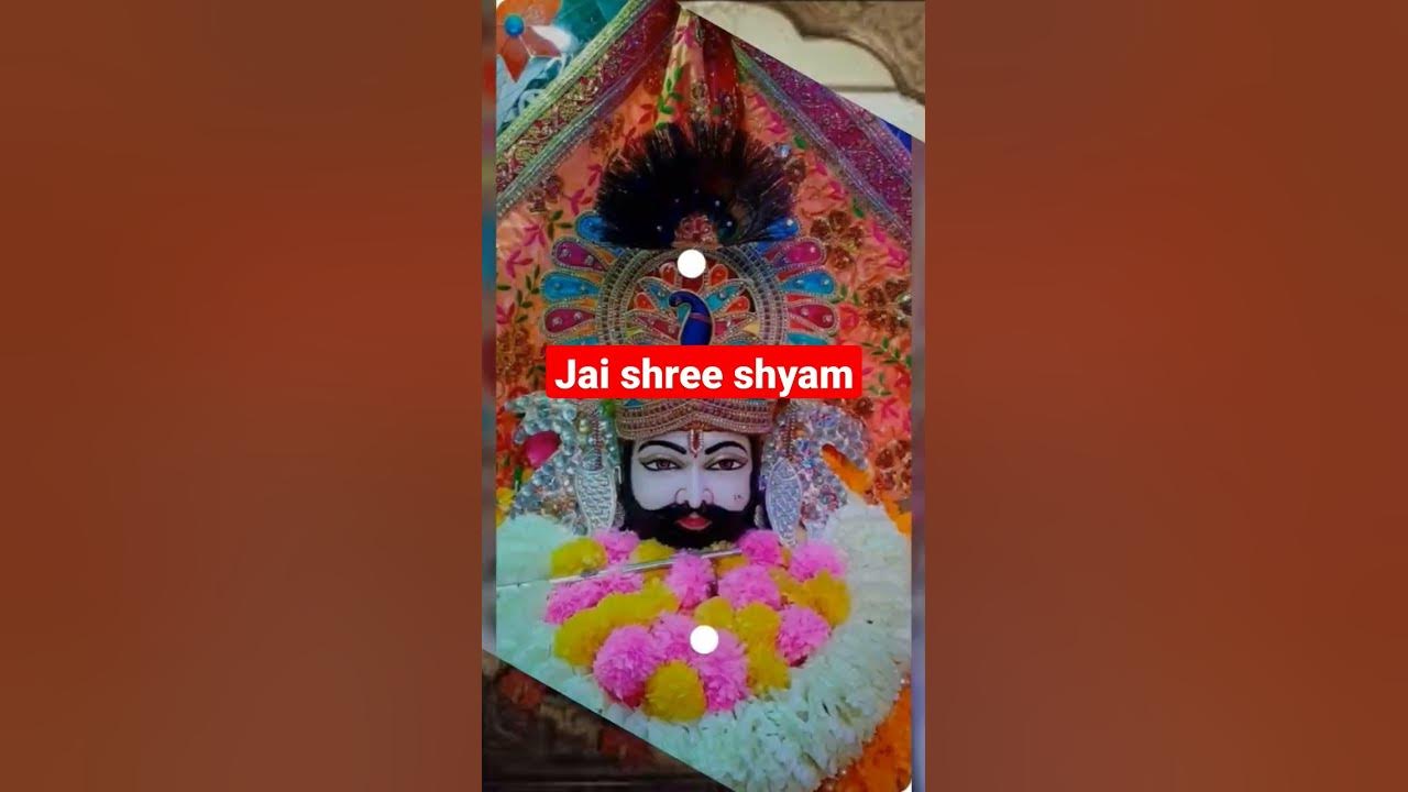 Jai shree shyam 🙏🙏🙏🙏🙏 - YouTube
