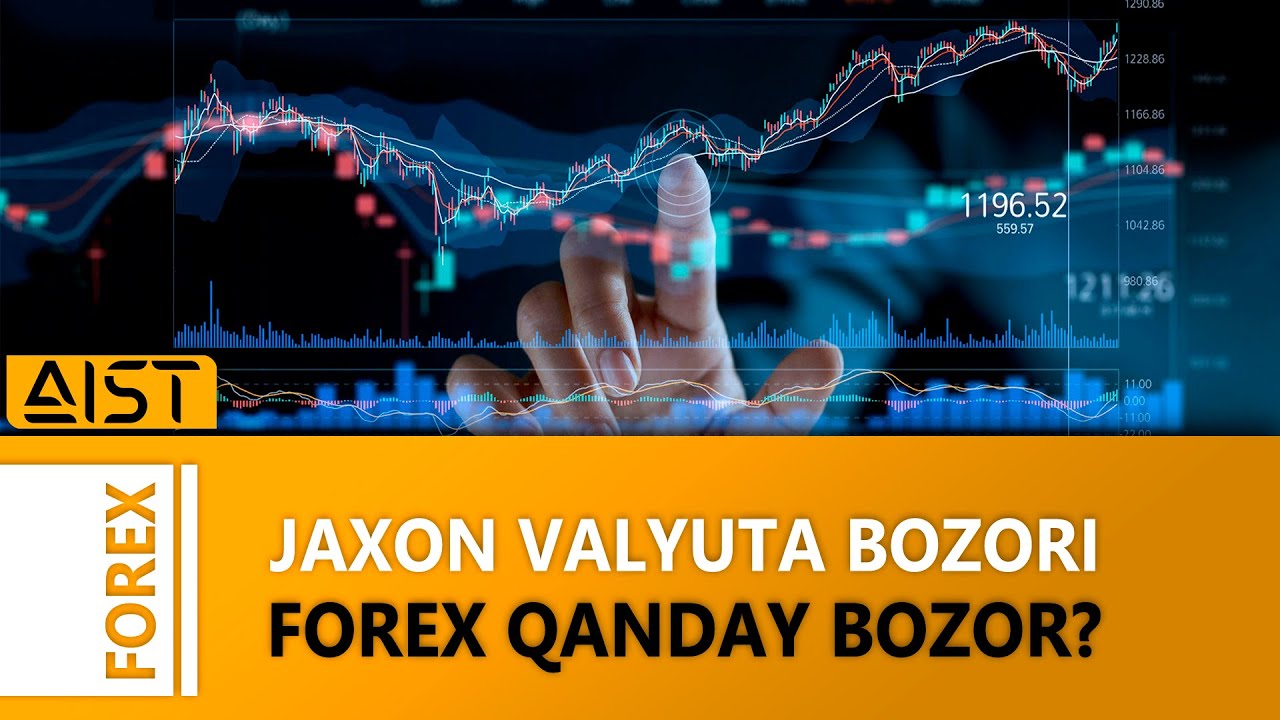 Forexda pul ishlash - trading | AIST Pro Treyding kurslari | Asfandiyor ...