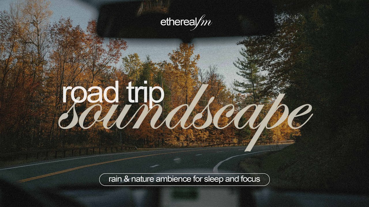 Road Trip Ambience Soundscape | 6 Hours of Car Ride Sounds for Sleep ...