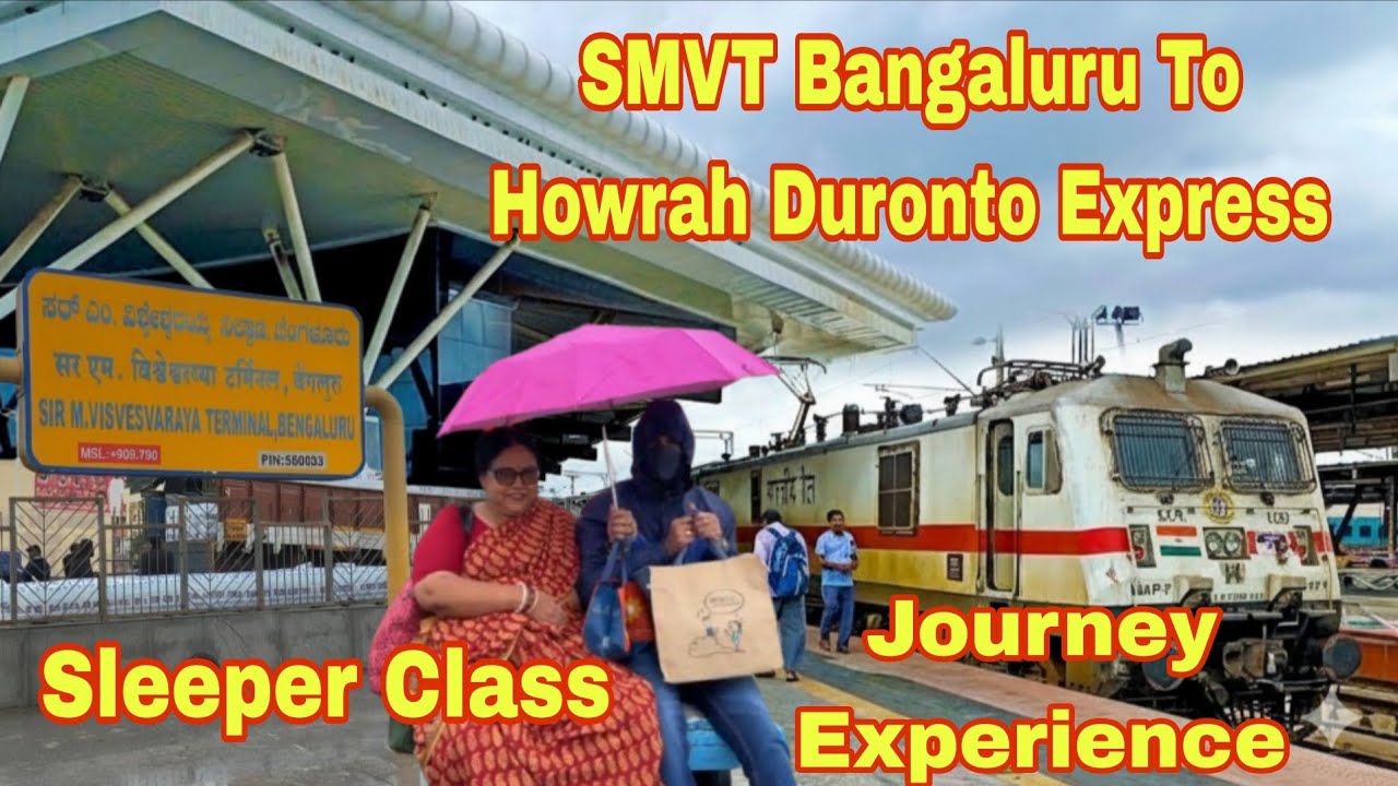 Bengaluru To Howrah Duronto Express/ 12246 SMVT Bengaluru Duronto ...