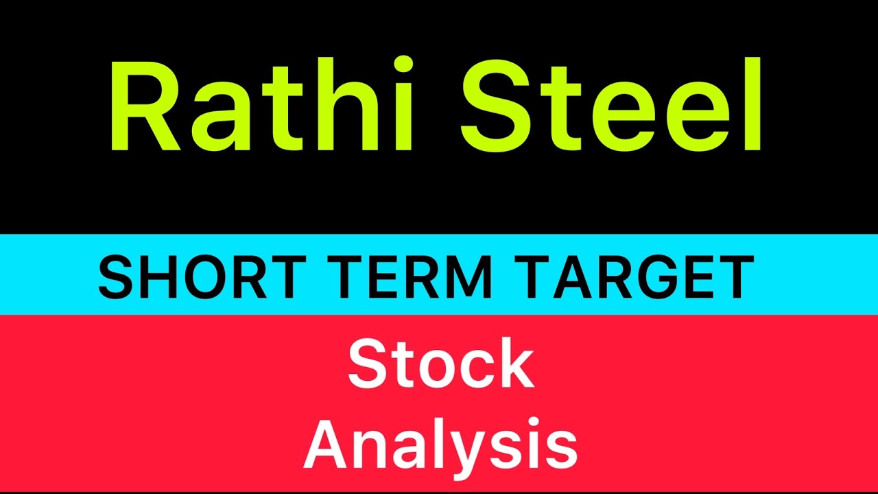 RATHI STEEL AND POWER SHARE TARGET ANALYSIS 🚚 RATHI STEEL POWER SHARE ...