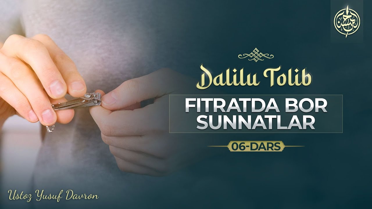 6-dars | Fitratda bor sunnatlar | Ustoz Yusuf Davron - YouTube