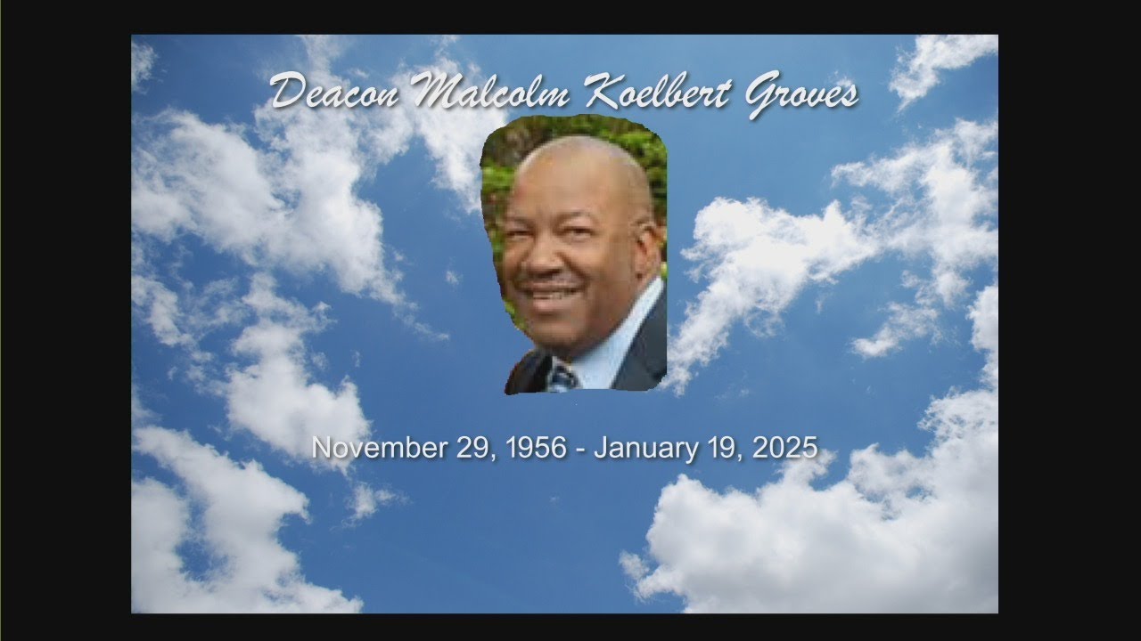 Homegoing Celebration for Deacon Malcolm Koelbert Groves - YouTube