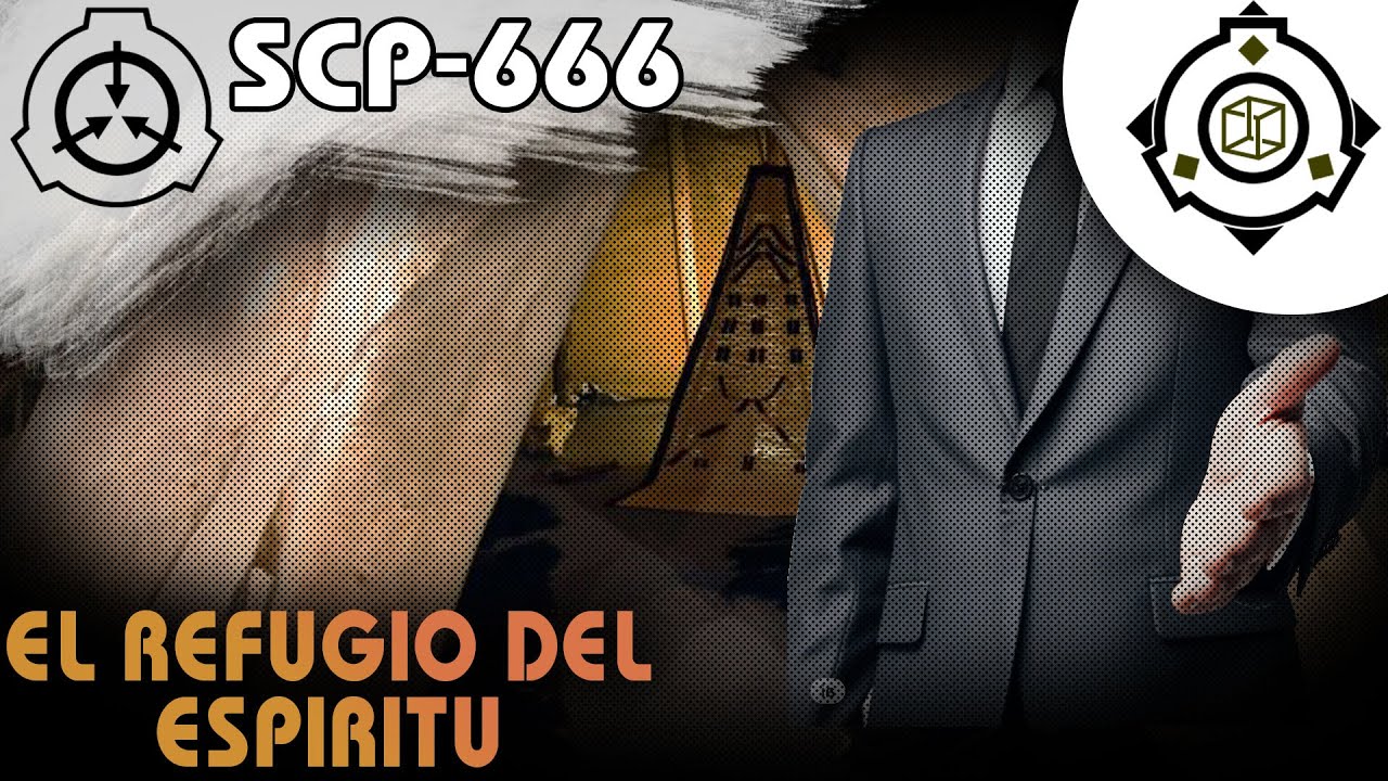 SCP-666: El Refugio del Espiritu - YouTube
