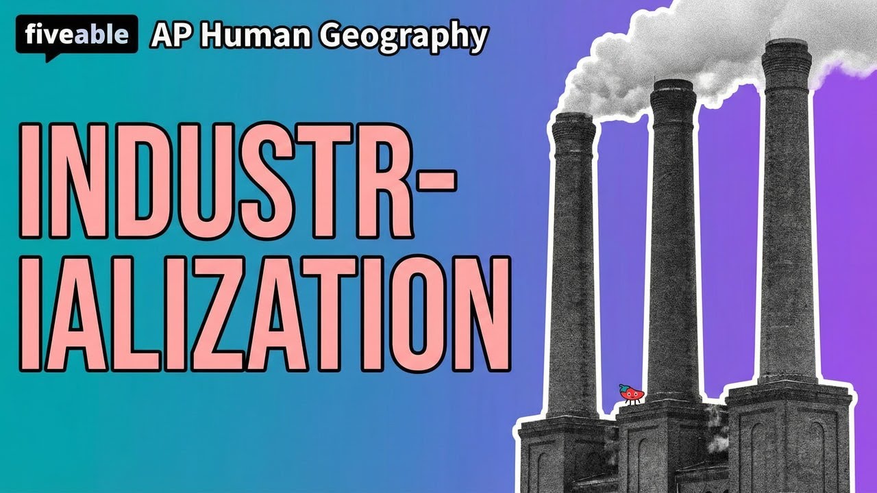 AP Human Geography - Unit 7: Industrialization & Location | Fiveable ...