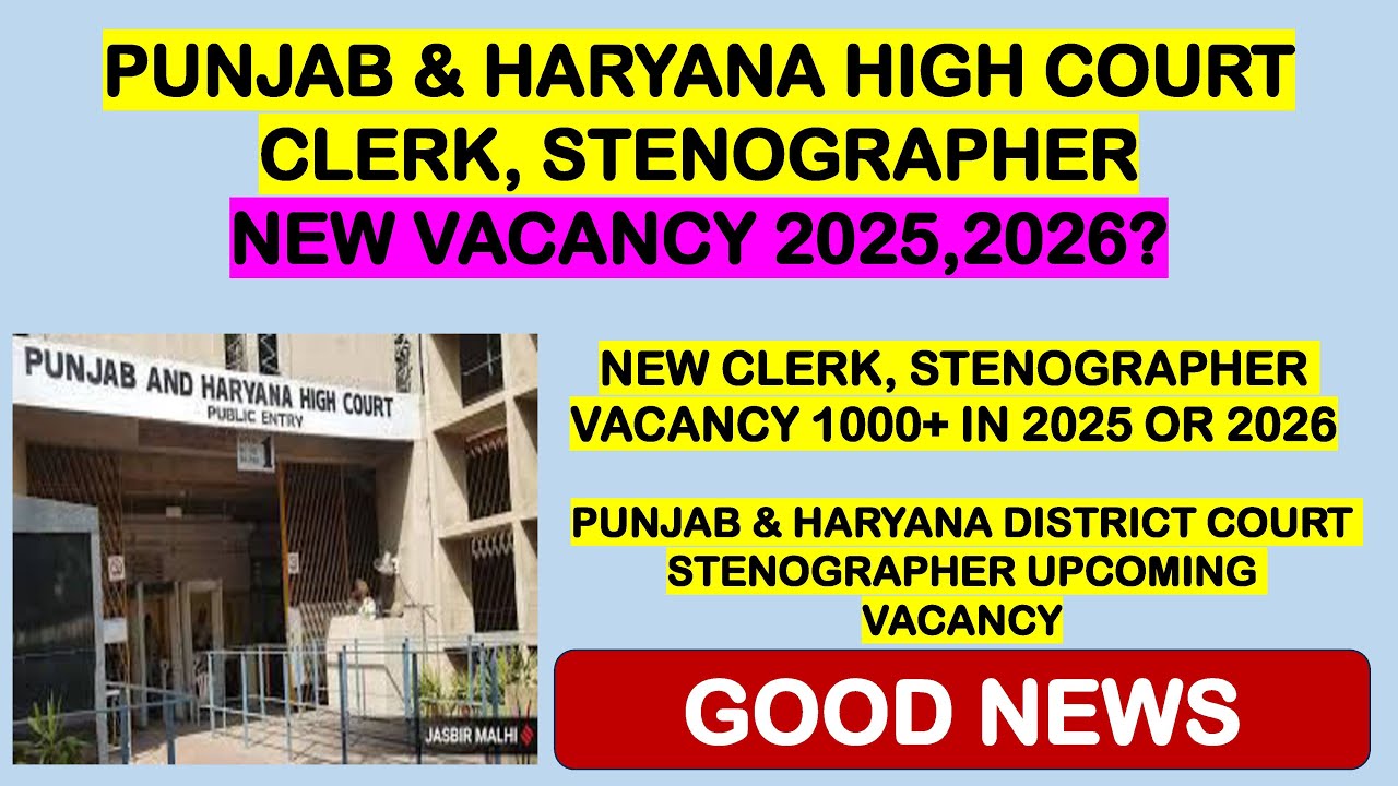 PUNJAB & HARYANA HIGH COURT , DISTRICT COURT STENOGRAPHER, 2025 CLERK ...