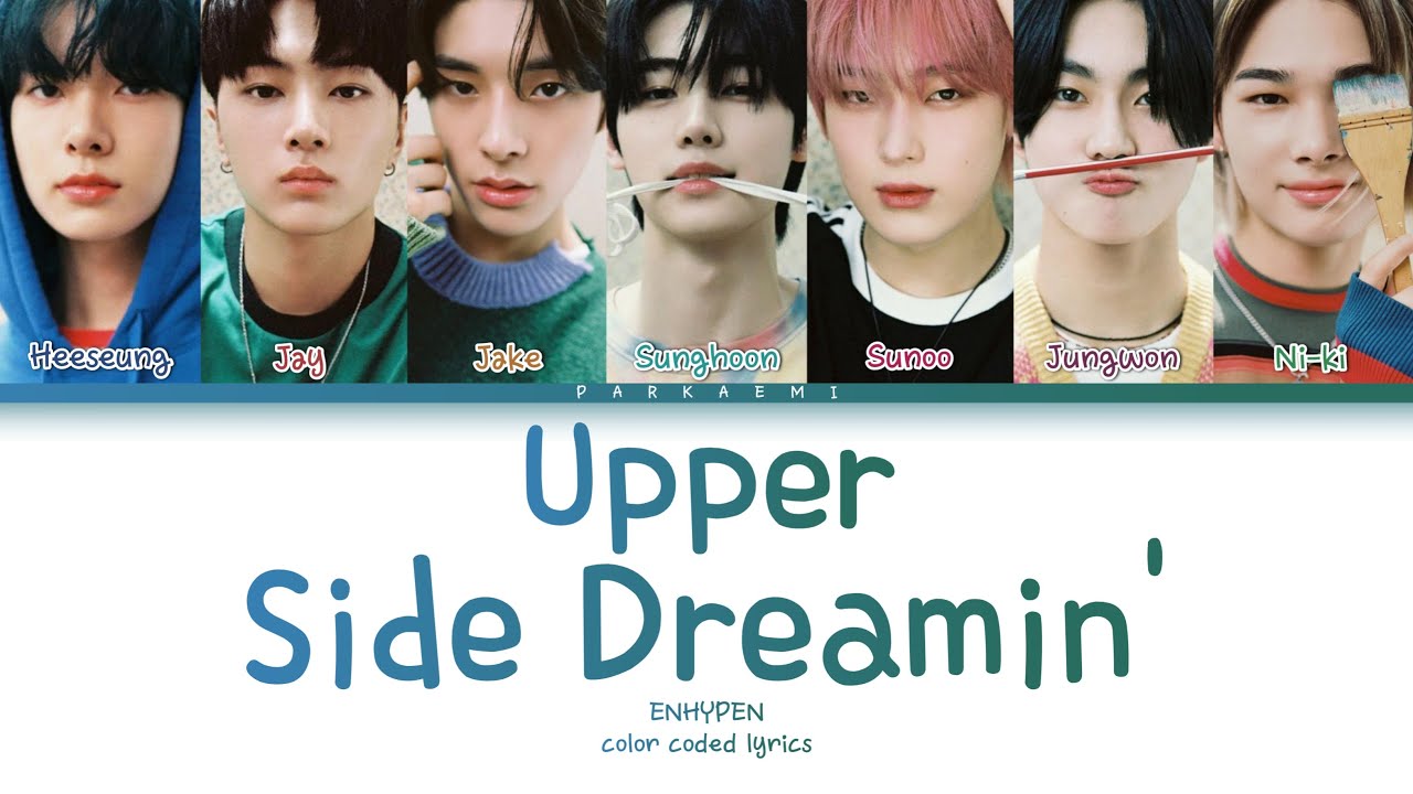 ENHYPEN - 'Upper Side Dreamin'' (Color Coded Lyrics Han/Rom/Vostfr/Eng ...