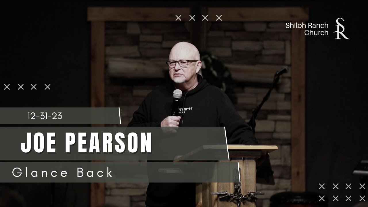Glance Back - Joe Pearson - 12-31-23 - YouTube