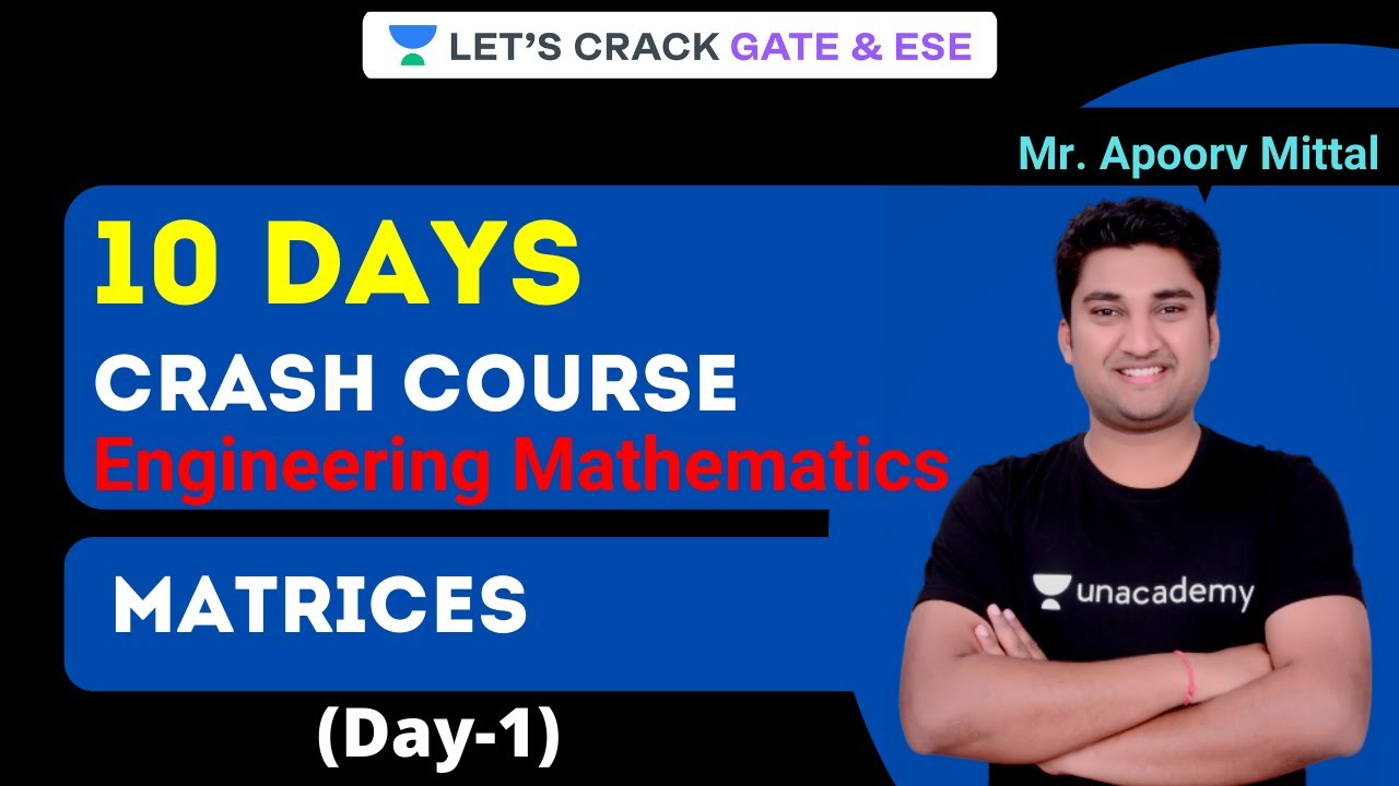 10 DAYS CRASH COURSE Engineering Mathematics Matrices GATE ESE 10 DAYS CRASH COURSE Engineering Mathematics Matrices GATE ESE