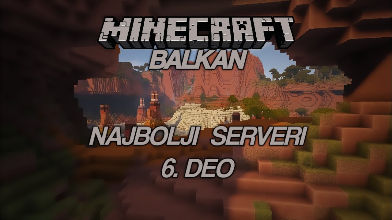 NAJBOLJI BALKANSKI MINECRAFT SERVERI (6. DEO) (2021) - YouTube