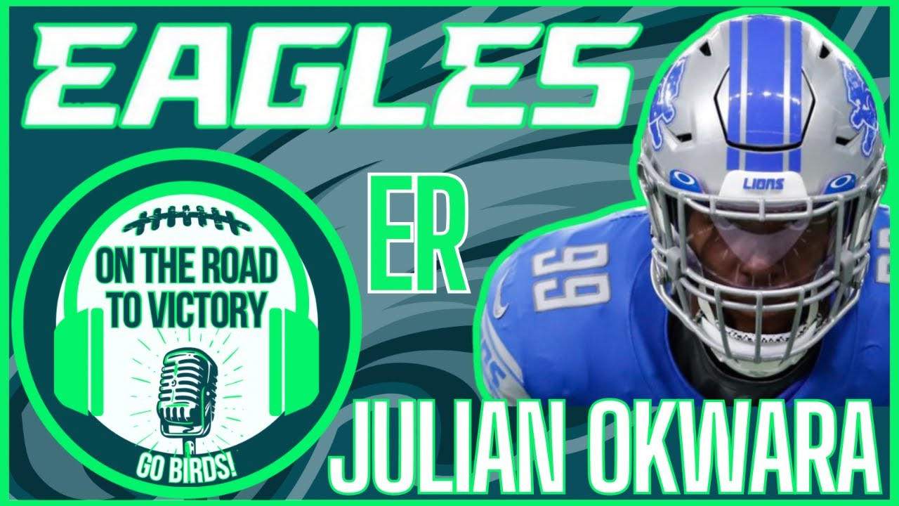 Eagles Sign ER Julian Okwara- Bio & Stats | Reserve/Future List ...