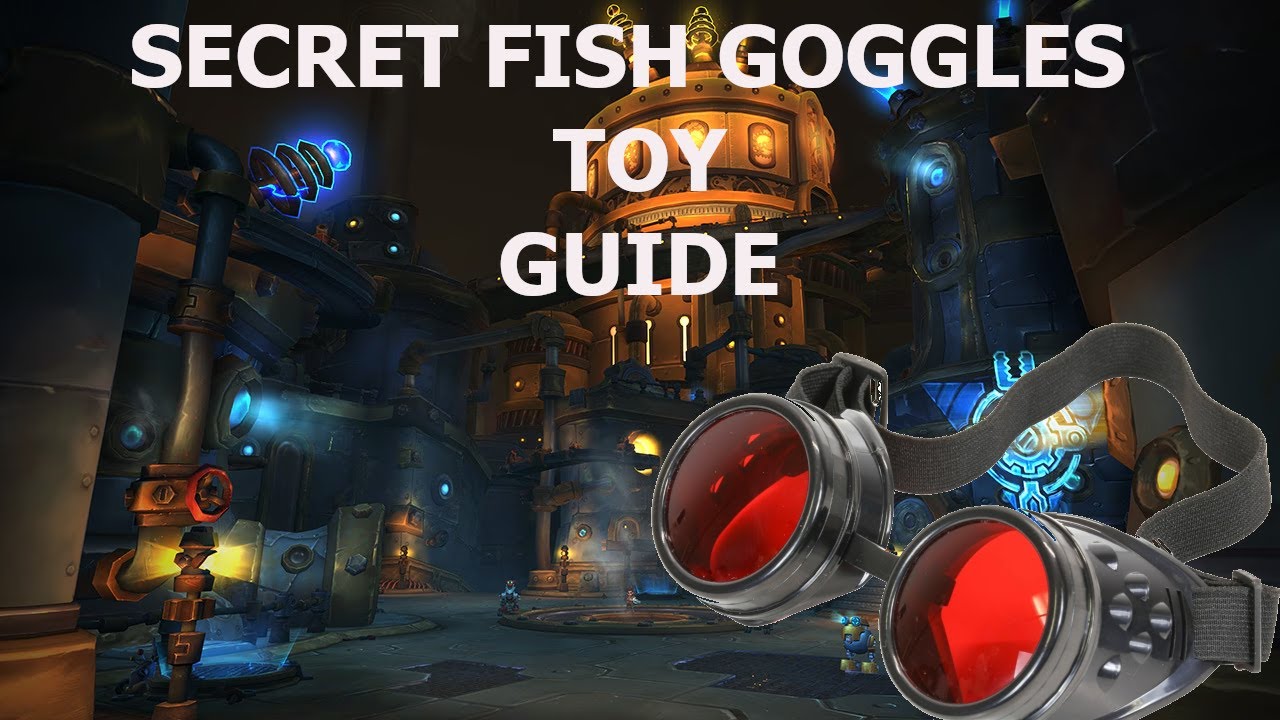 Secret fish goggles toy | WOW [GUIDE] - YouTube