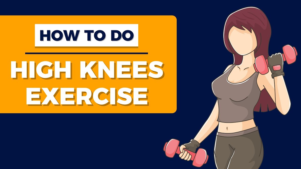 How to Do High Knees Exercise - YouTube