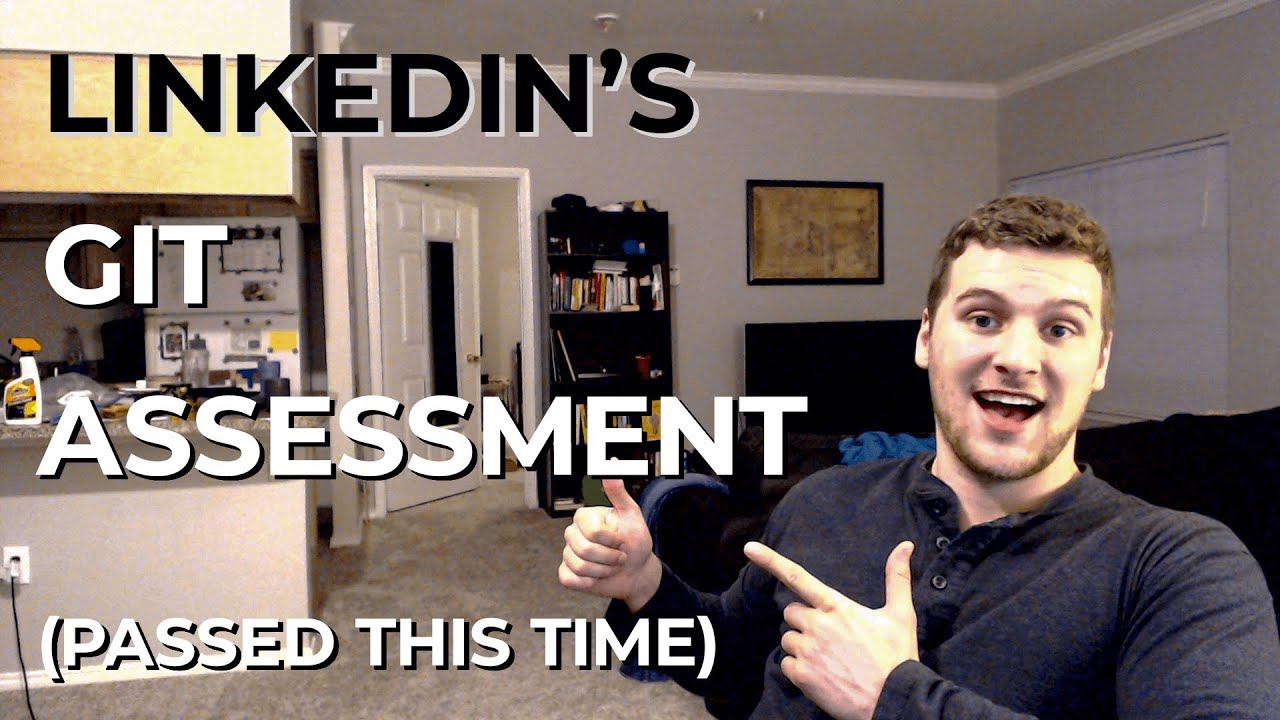 Linkedin's GIT Assessment (Passed This Time) - YouTube