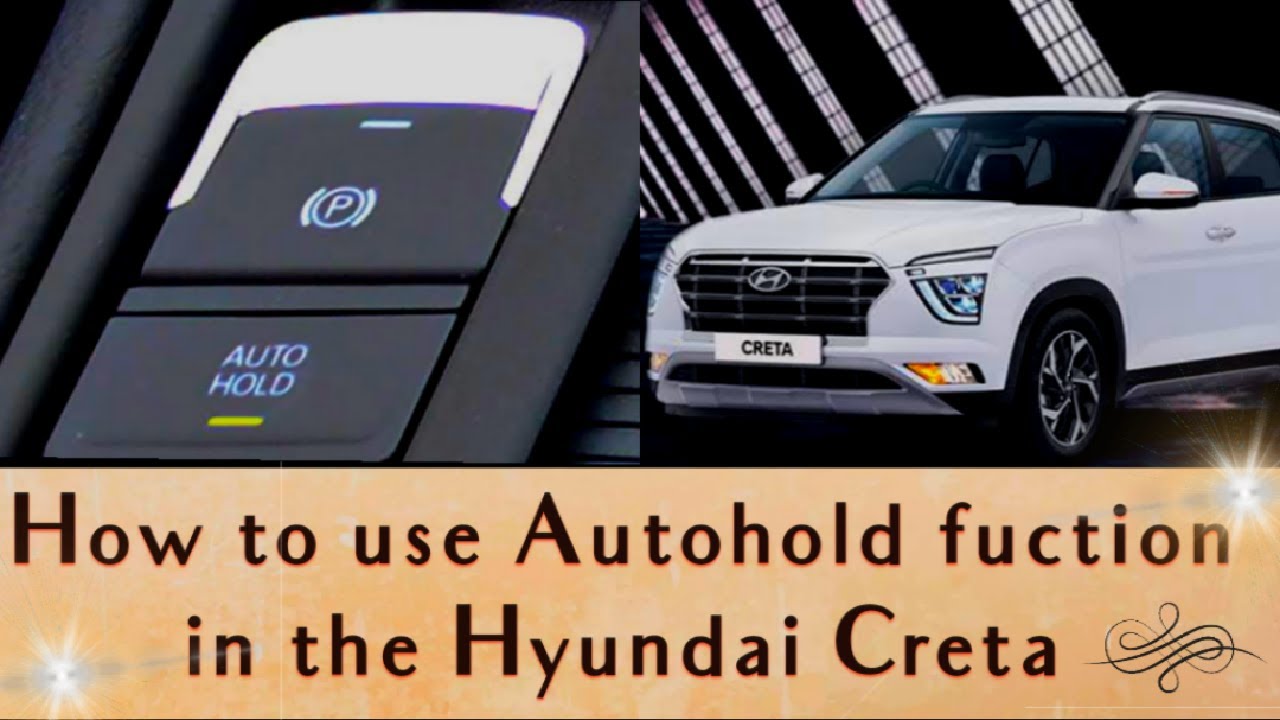 How to use Autohold Function | Hyundai Creta | - YouTube